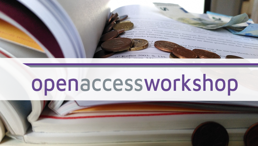 Kein Budget für Open Access? Workshop zu Workflows im Rahmen der ...
